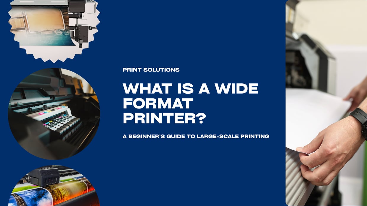 What Is a Wide Format Printer? A Beginner’s Guide to Large-Scale Printing